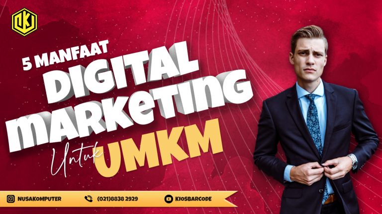 5 Manfaat Digital Marketing Untuk UMKM - Kios Barcode kiosbarcode
