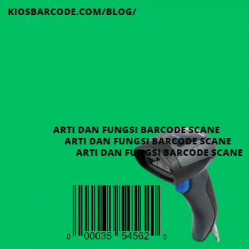 ARTI DAN FUNGSI BARCODE SCANE - Kios Barcode