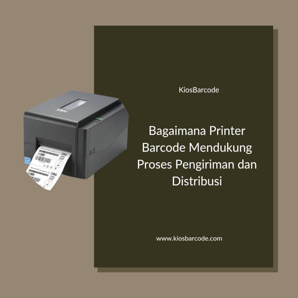 Bagaimana Printer Barcode Mendukung Proses Distribusi?